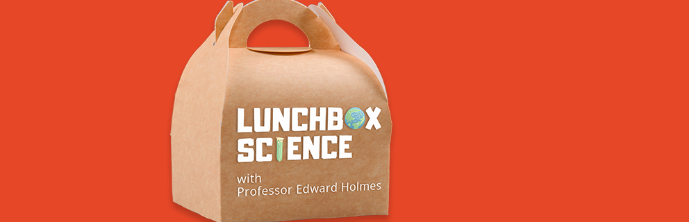 Lunchbox Science with Professor Edward Holmes - Faculty of Science